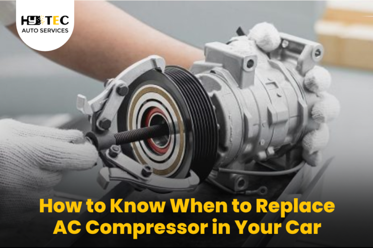 How to Know When to Replace AC Compressor in Your Car - Hy Tec Auto ...